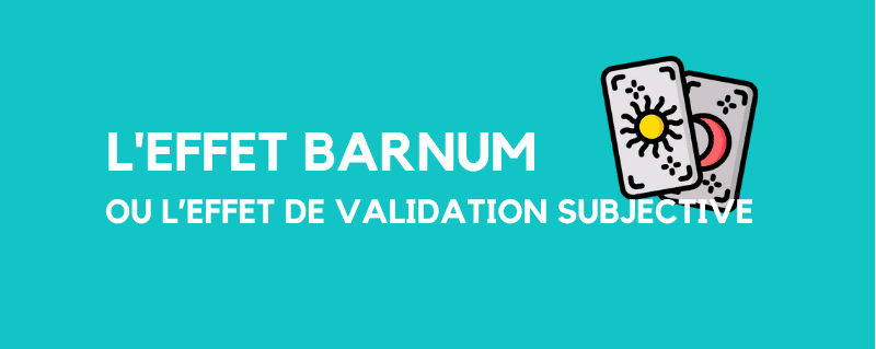 Effet Barnum et test de personnalité – Gymnase du Management