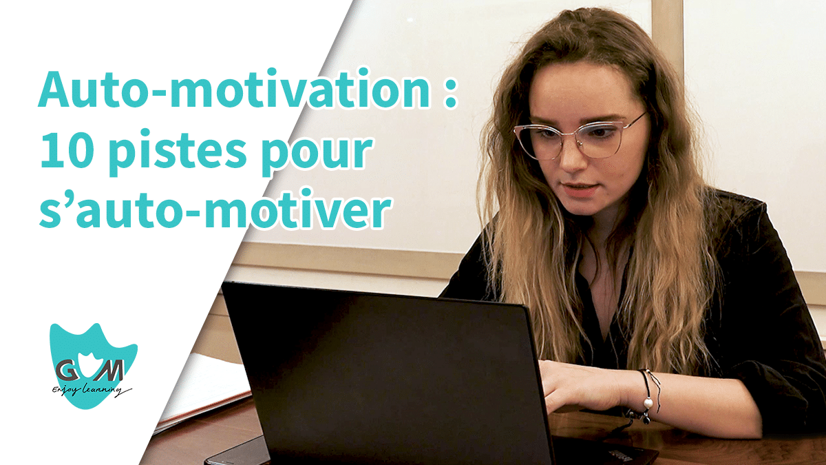 Auto-motivation : 10 pistes pour se motiver