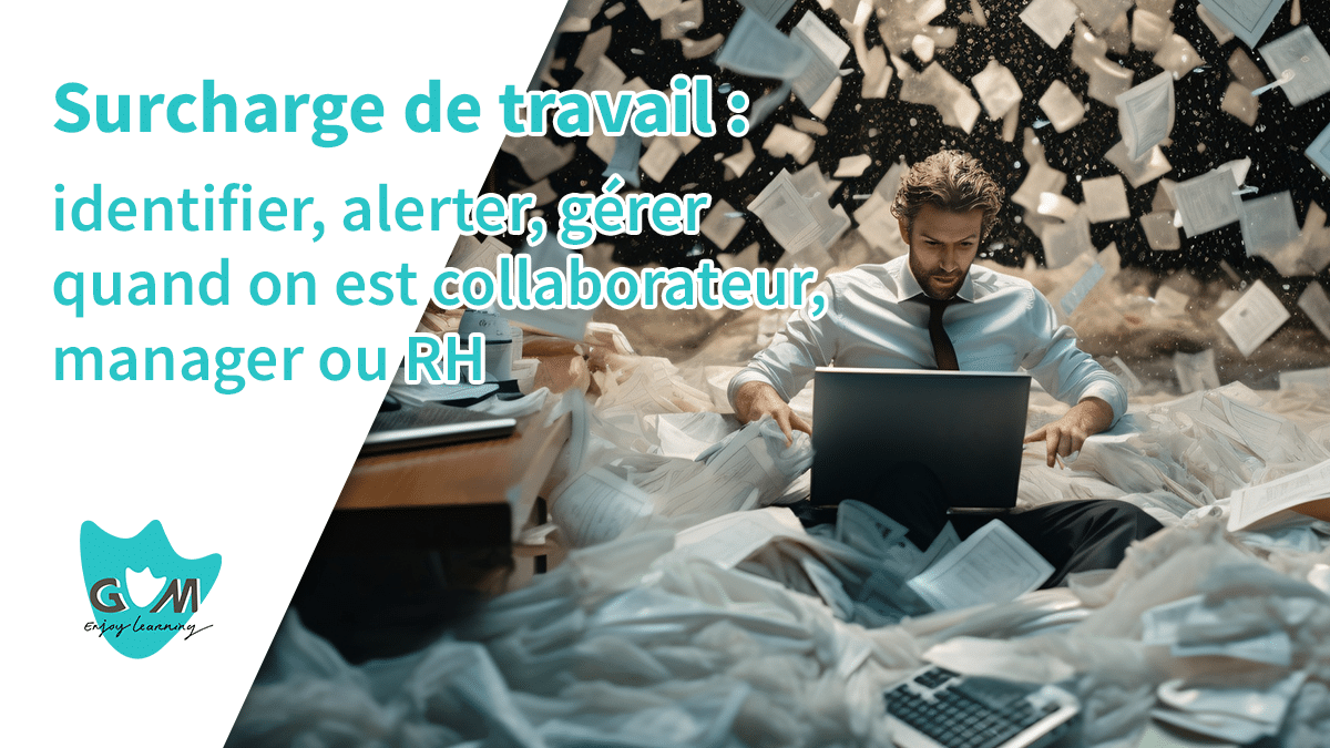Comment gérer la surcharge de travail